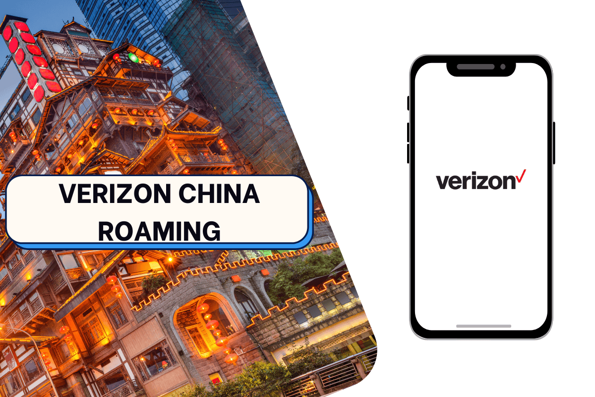 Verizon China Roaming: Everything You Need to Know