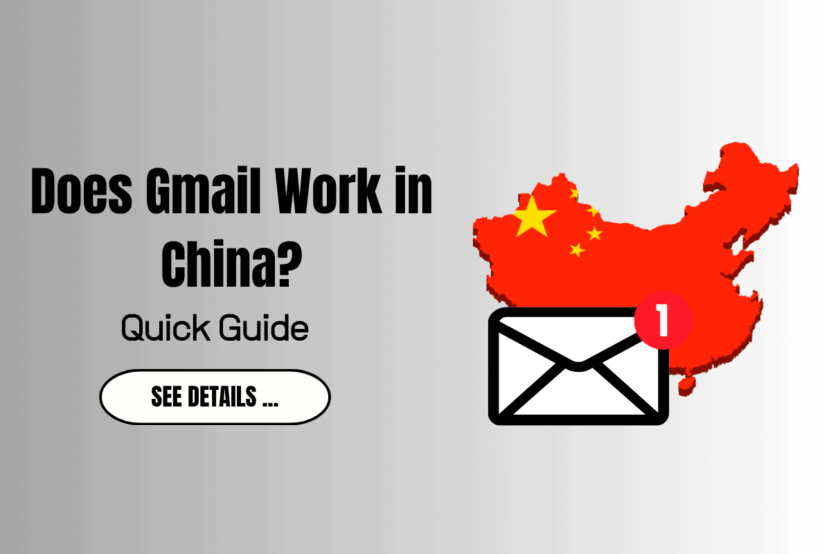 Does Gmail Work in China?